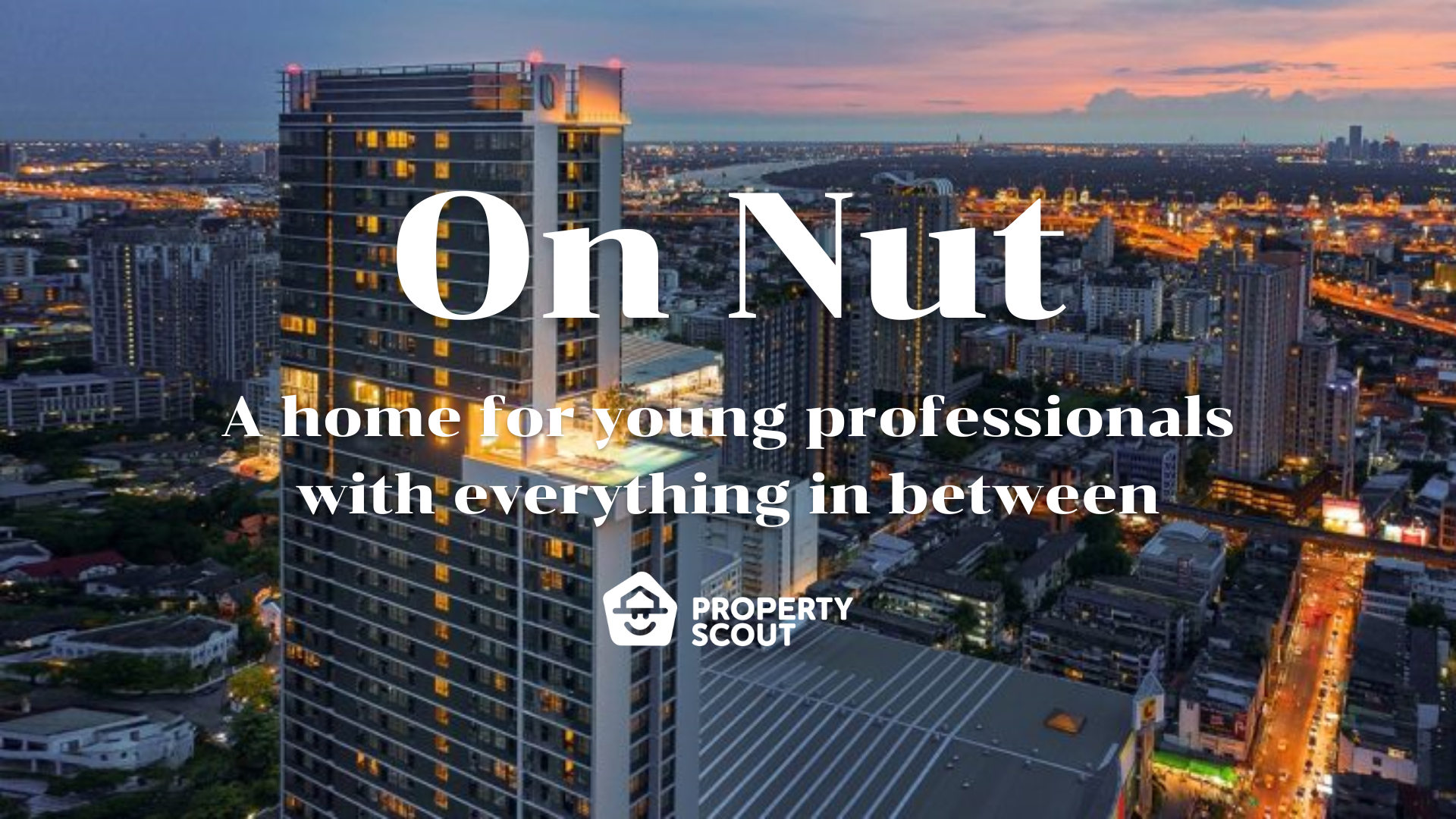 On Nut Neighborhood Guide